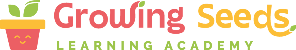 Play, Learn and Grow Together | Growing Seeds Learning Academy